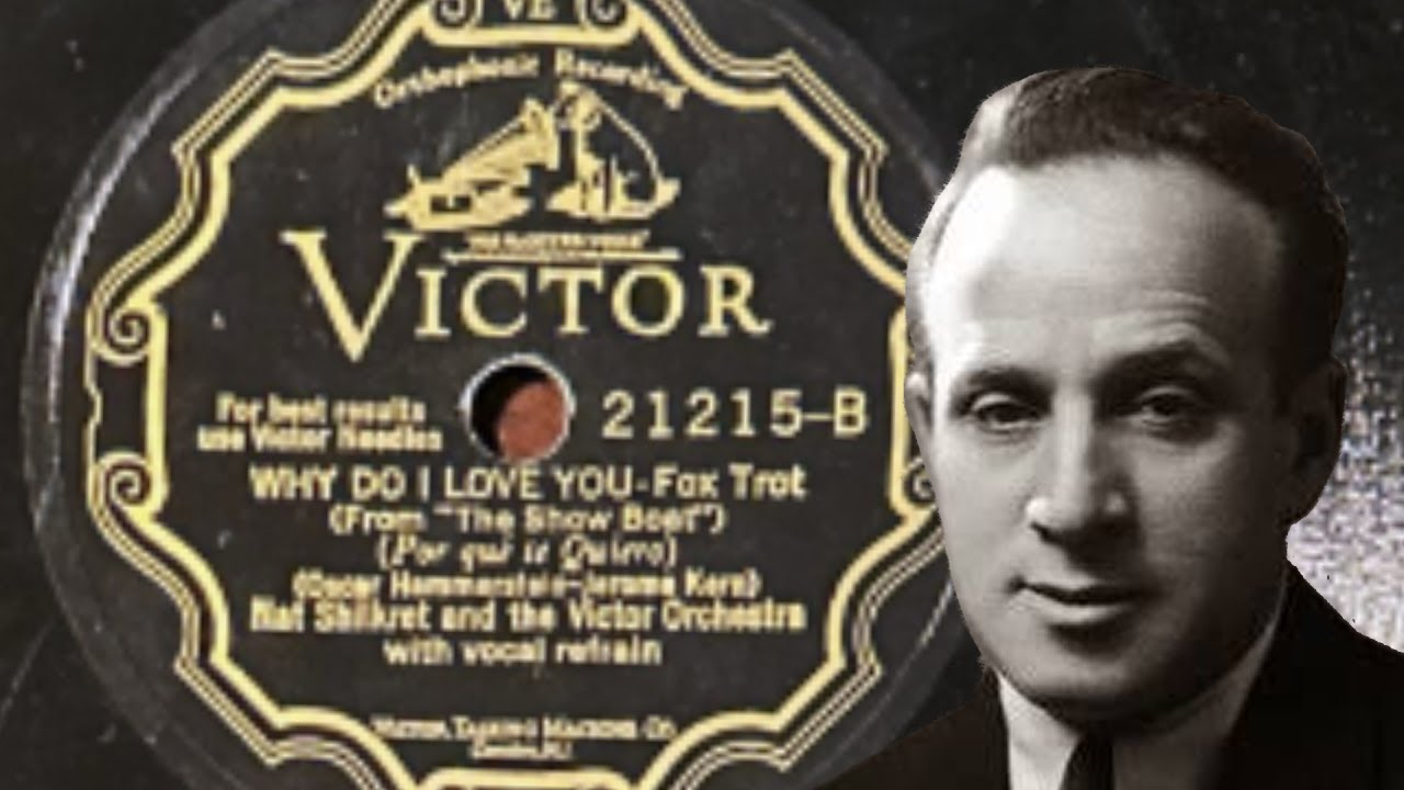 Why Do I Love You - Nat Shilkret and the Victor Orchestra, 1927 - YouTube