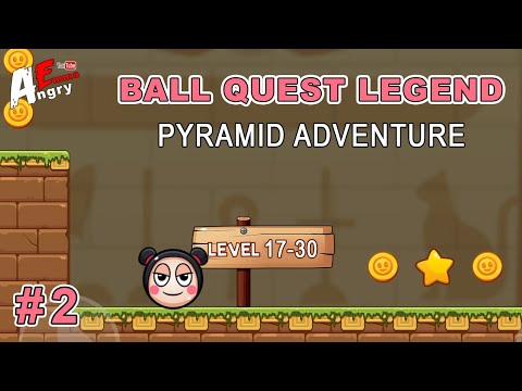 Ball Quest Legend - Pyramid Adventure - Gameplay #2 Level 17-30 (Android)