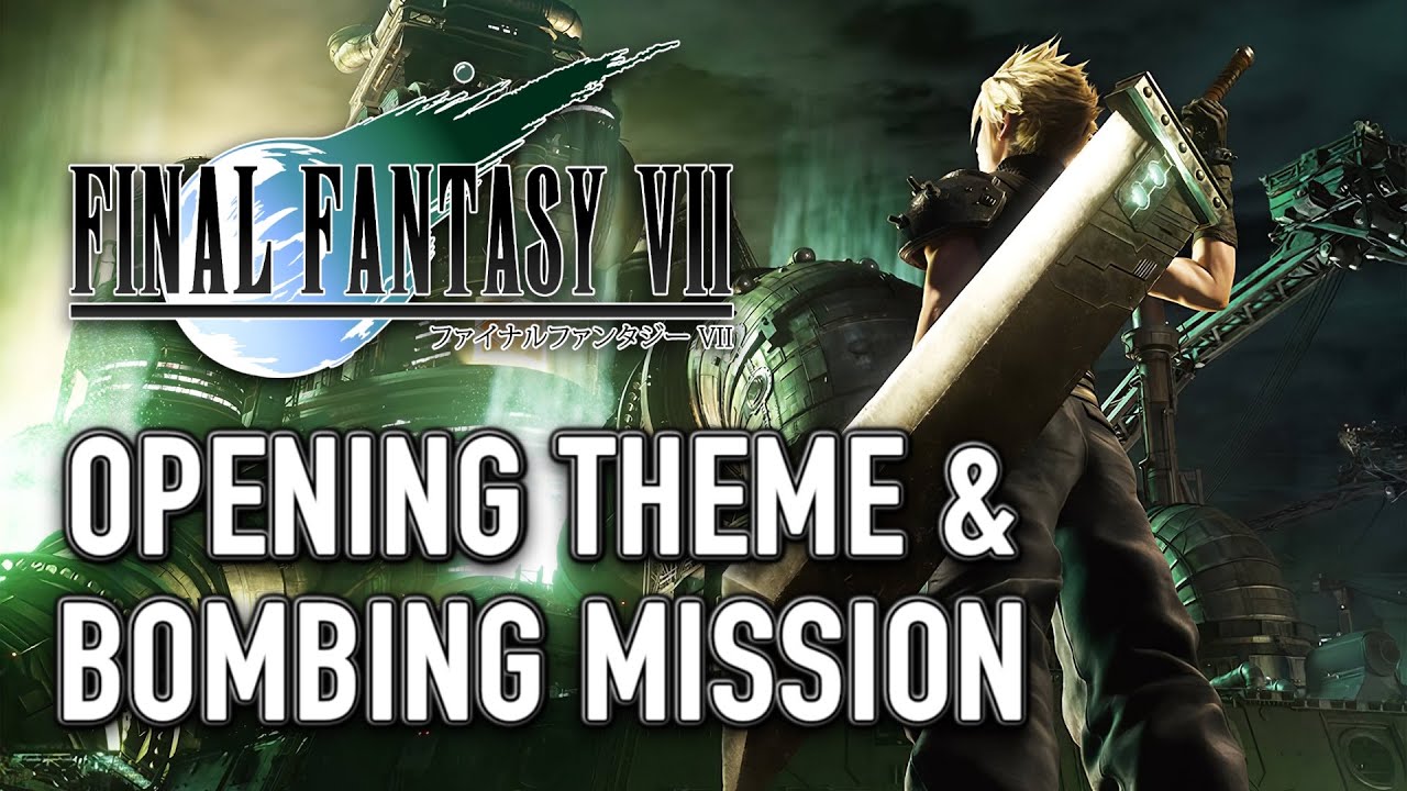 Opening Theme & Bombing Mission - Final Fantasy VII - YouTube
