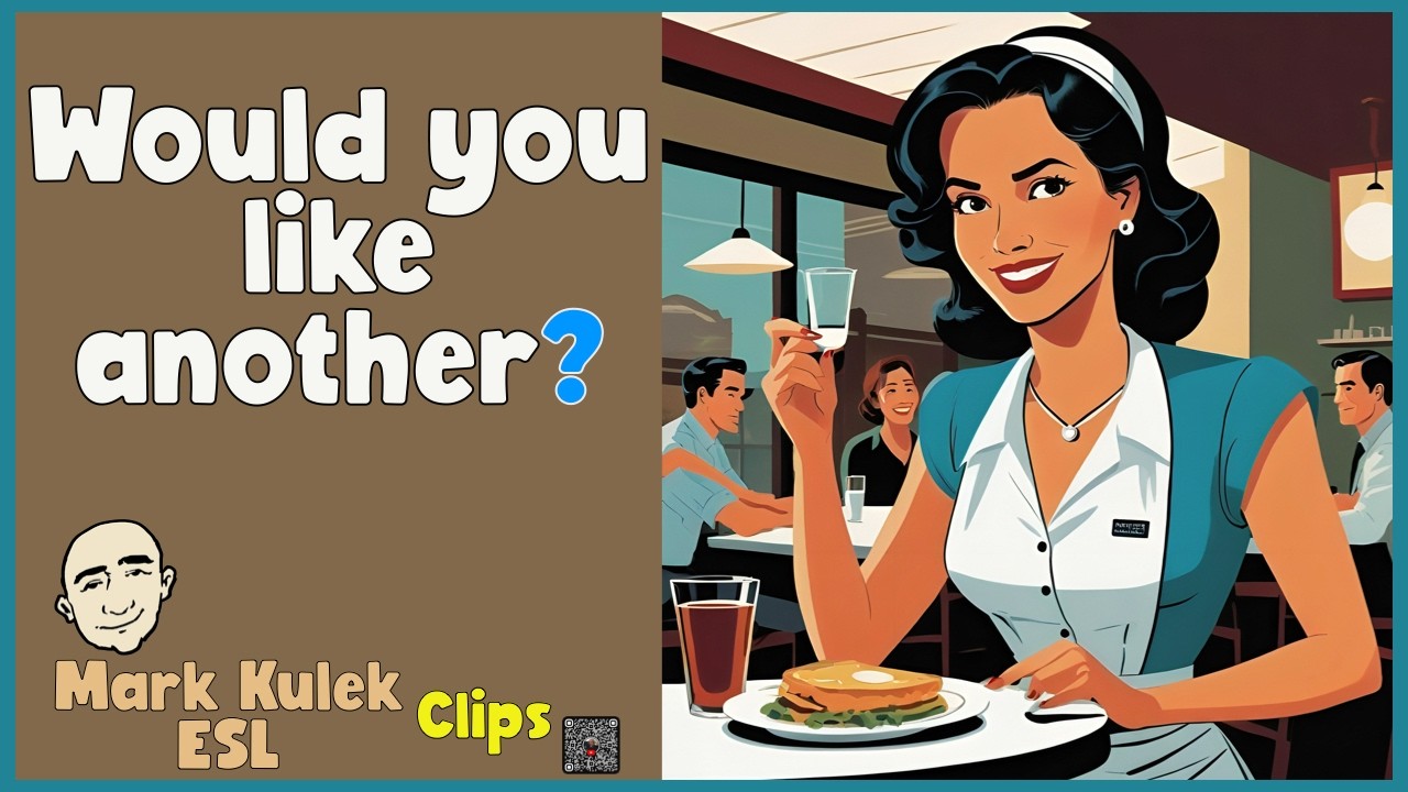 Would You Like Another? - food | Speak English (clips) with Mark Kulek ...