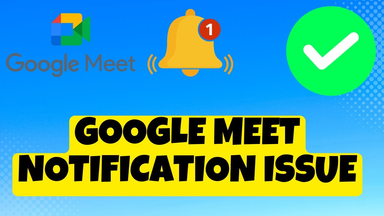 How to Fix Google Meet Notification Issue - YouTube