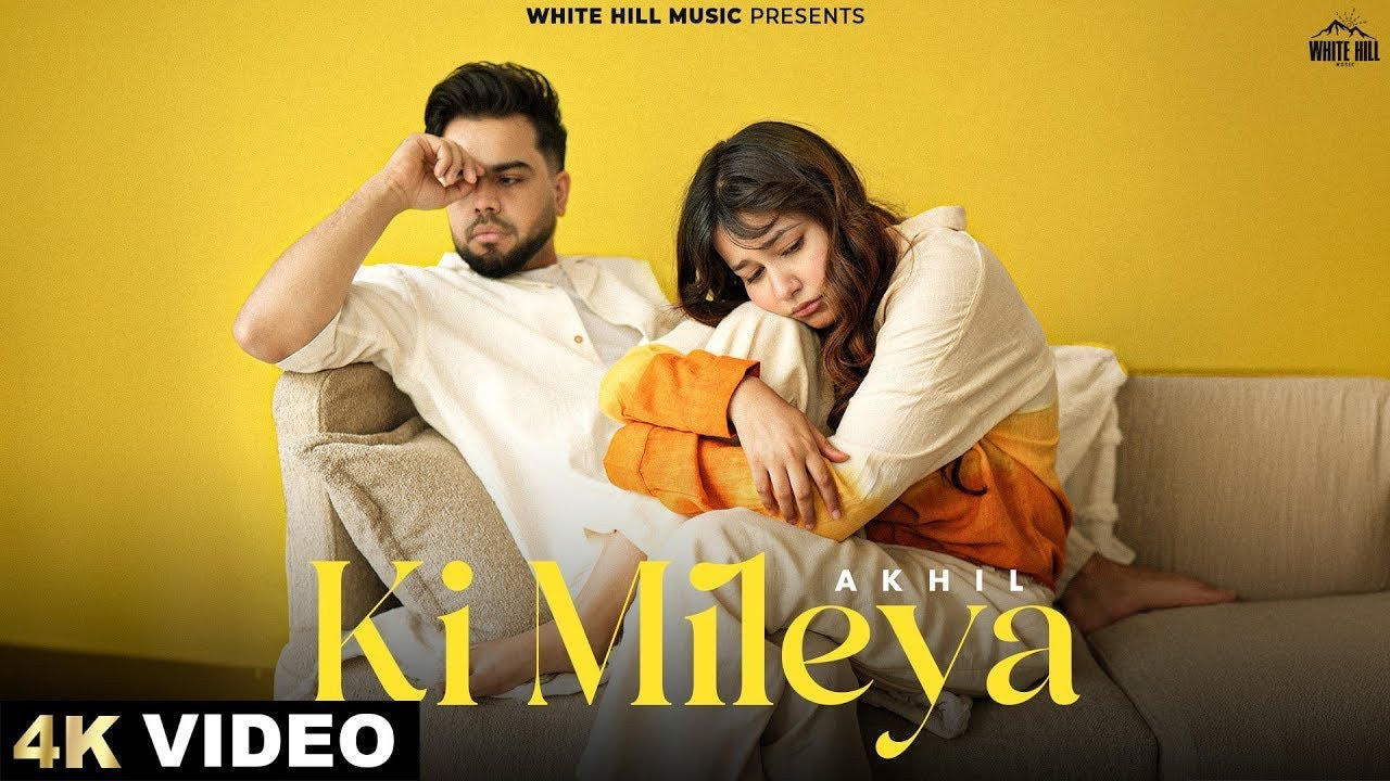 AKHIL : KI MILEYA (Official Video) Nirmaan | BOB | Gurinder Bawa | New ...