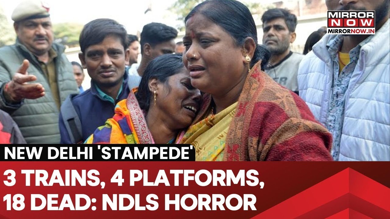 New Delhi Railway Station Stampede: 3 Trains, 4 Platforms, 18 Dead; How ...