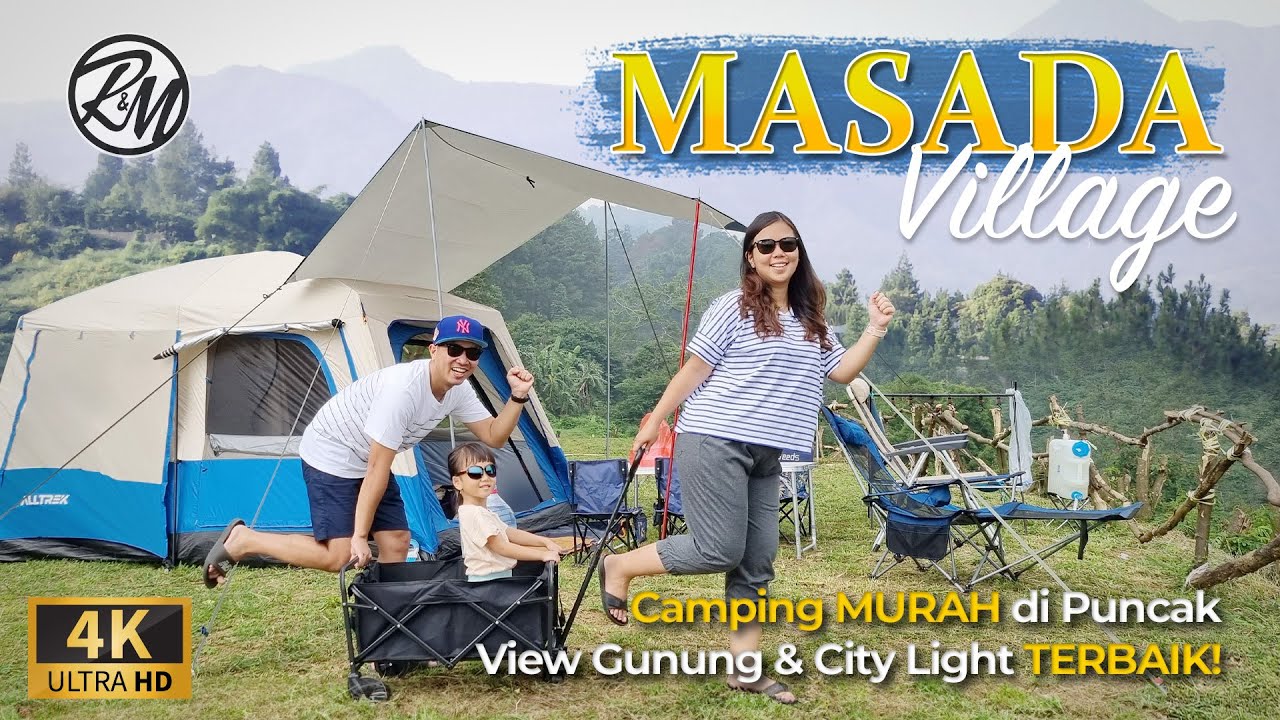 MASADA VILLAGE - CAMPING SYAHDU di Puncak dengan View Gunung dan Citilight TERBAIK | Hujan Deras ...