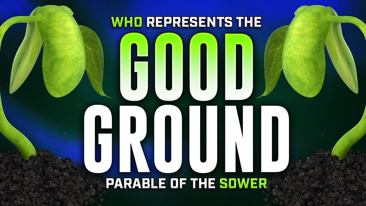 Good Ground | PART 4 | Parable of the Sower EXPLAINED - YouTube