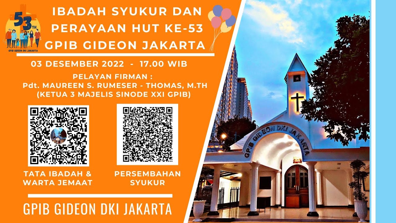 [LIVE] IBADAH SYUKUR DAN PERAYAAN HUT KE-53 GPIB GIDEON JAKARTA - 3 ...