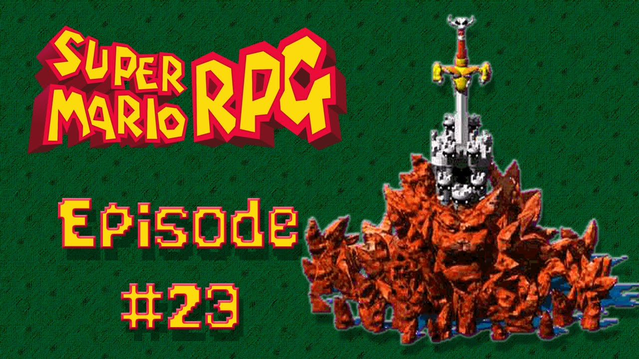 Super Mario RPG - Episode 23 - Bowser Returns Home - YouTube