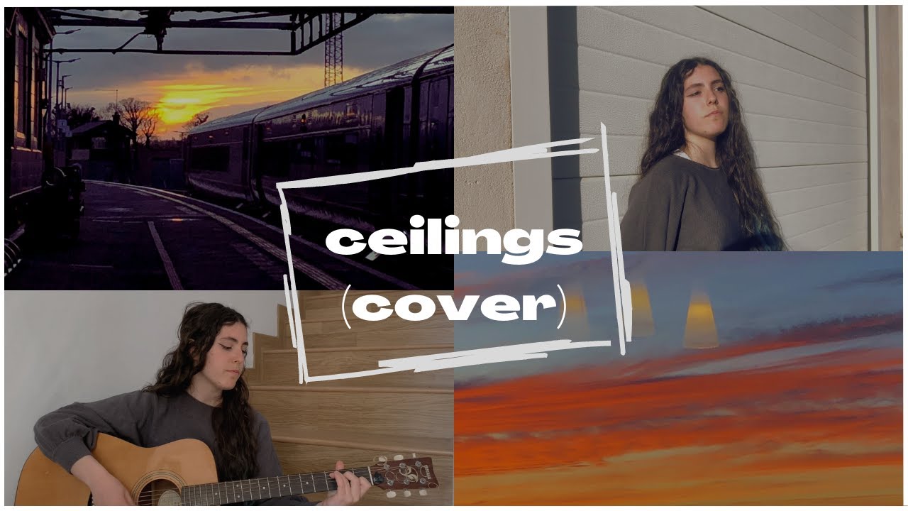 Lizzy McAlpine - ceilings (Acoustic Cover) - YouTube