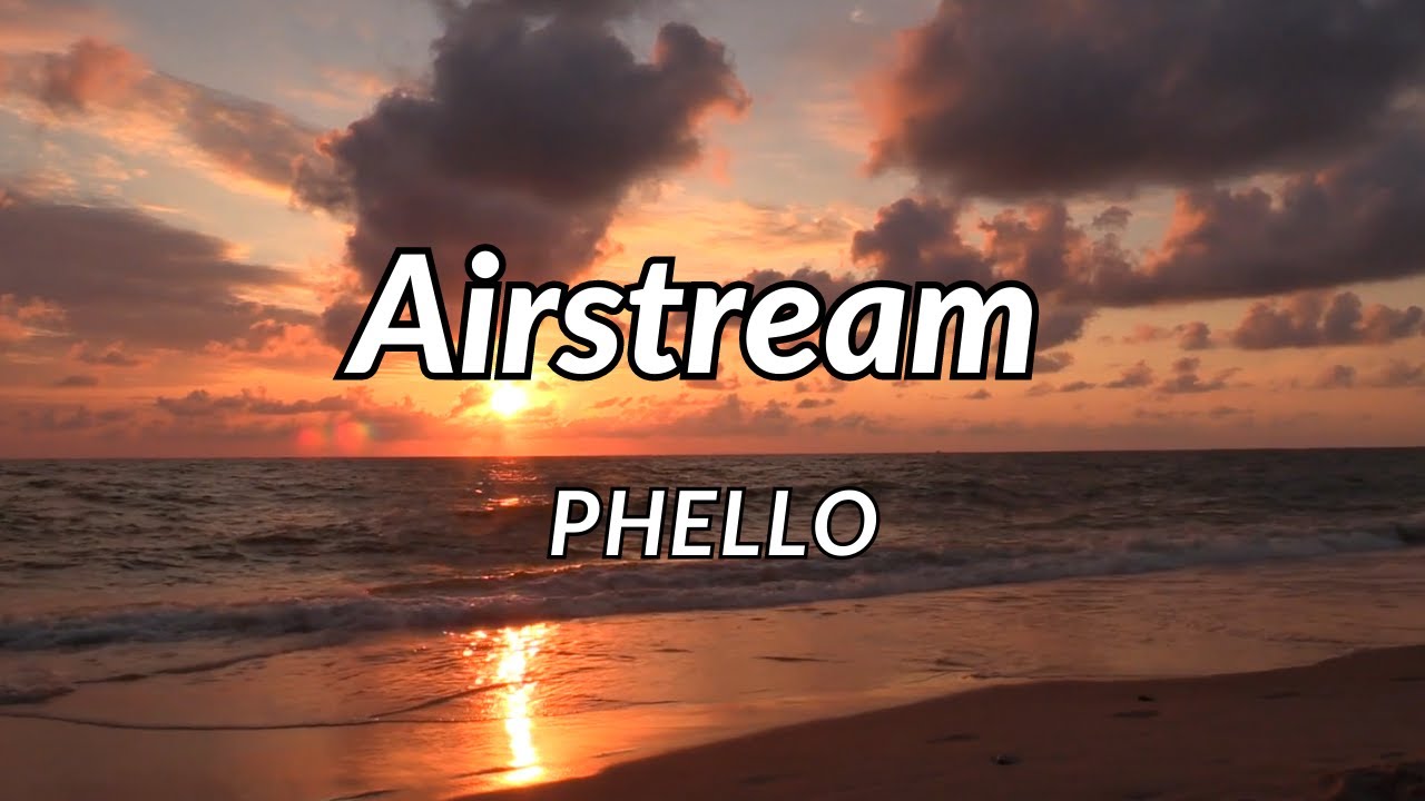 Airstream - Phello - YouTube