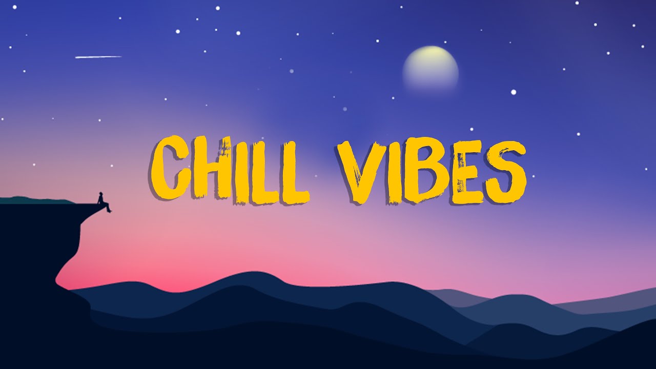 🔮 Chill Vibes ~ Chill & aesthetic music playlist ~ Troye Sivan, Ruth B ...