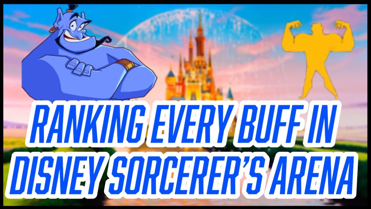 EVERY Buff Ranked In Disney Sorcerer's Arena - YouTube