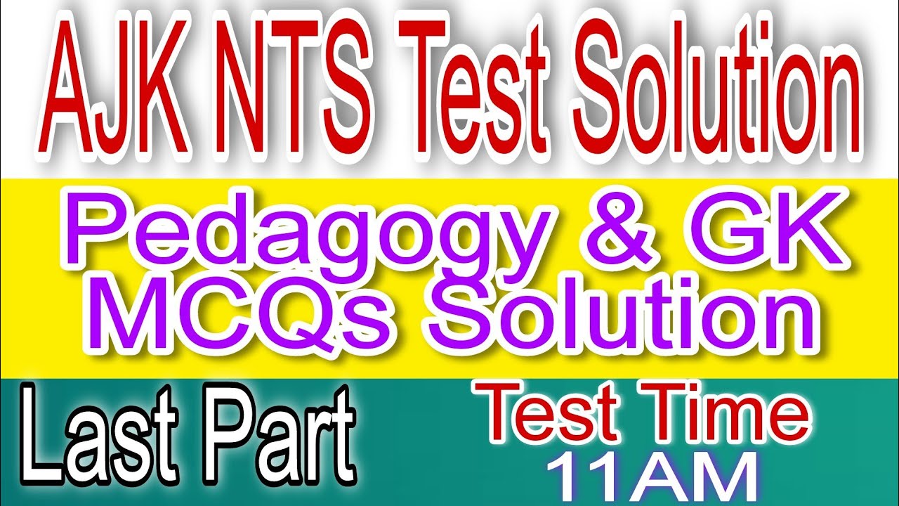 AJK EST NTS Test Solution : NTS Test Preparation 2024 : Last Part - YouTube