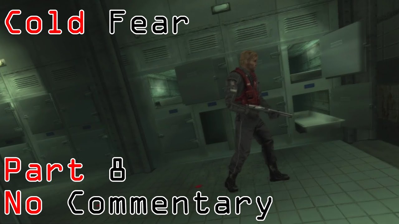 Cold Fear || Part 8 (No Commentary) - YouTube