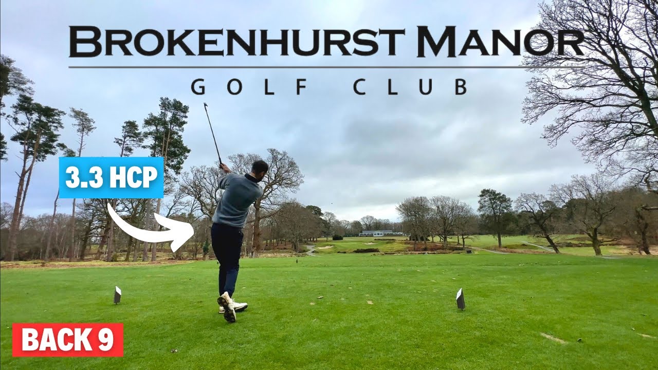 Every Shot 3 Handicap Golfer at Brokenhurst Golf Club | Back 9 - YouTube