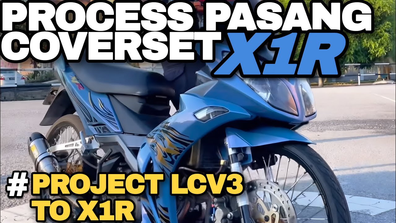 Proses Penuh Convert X1R | Takda Sidai lagi dah | Project LCV3 X1R ...