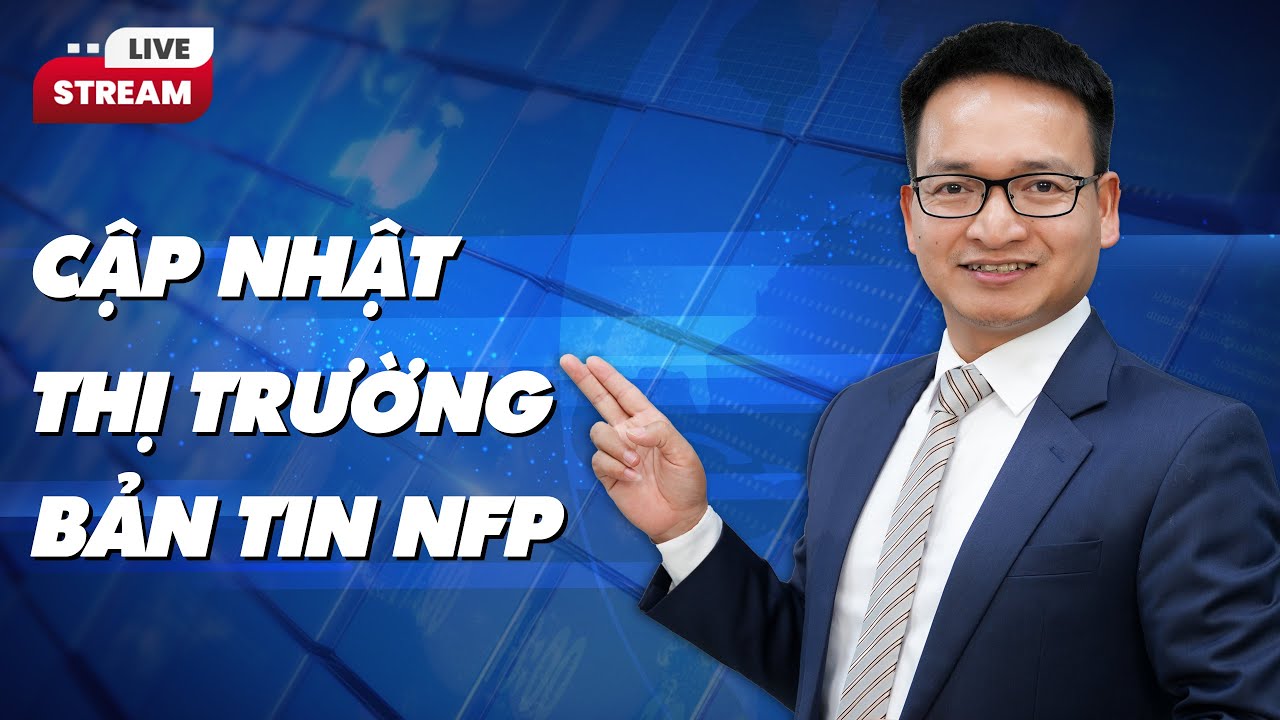 Cập nhật thị trường bản tin Nonfarm Payrolls | Pham Thanh Bien - YouTube