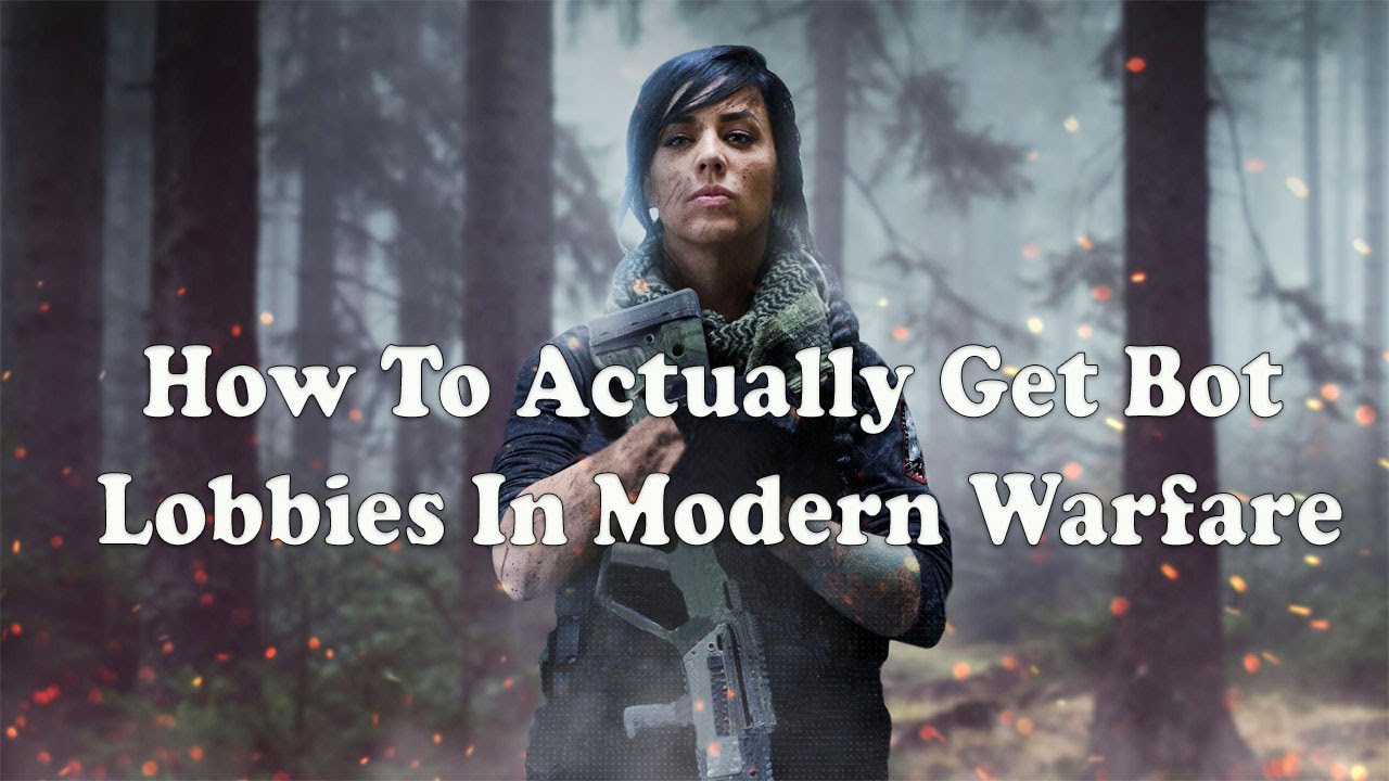 How To *ACTUALLY* Get Easy/Bot Lobbies In Modern Warfare (Modern ...