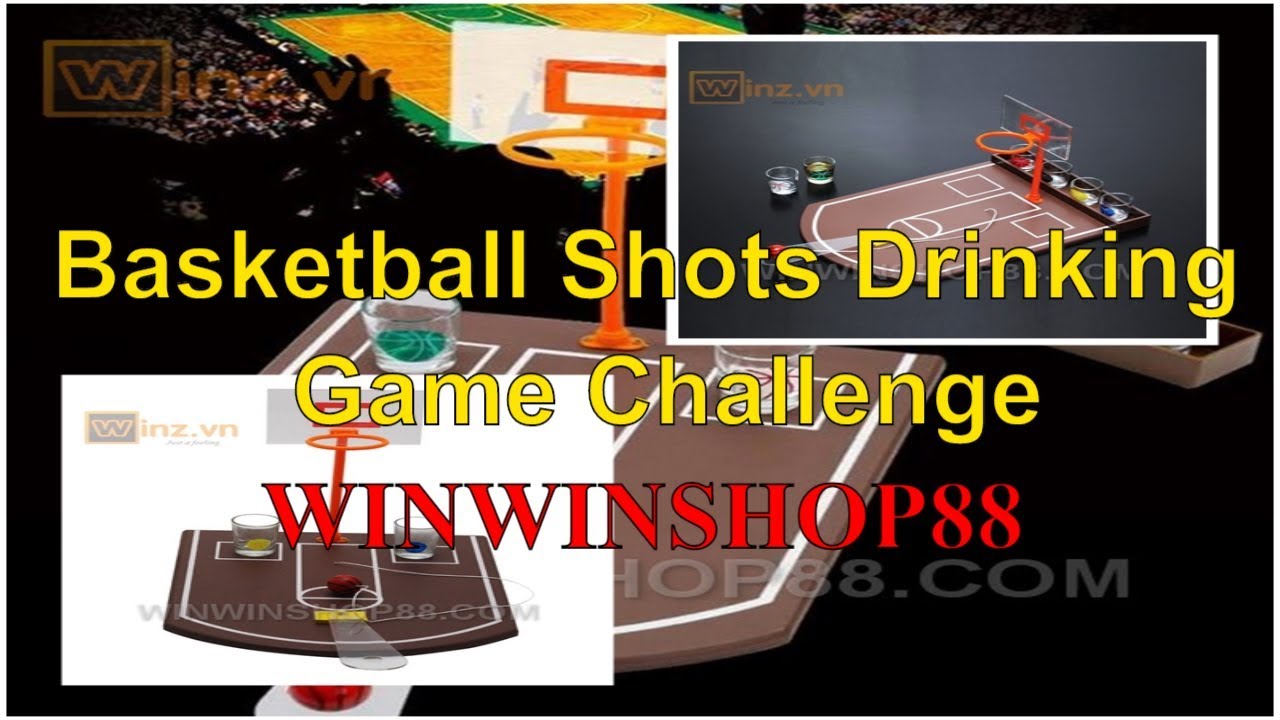 🛑 Basketball Shots Drinking Game Challenge - WinWinShop88 - YouTube