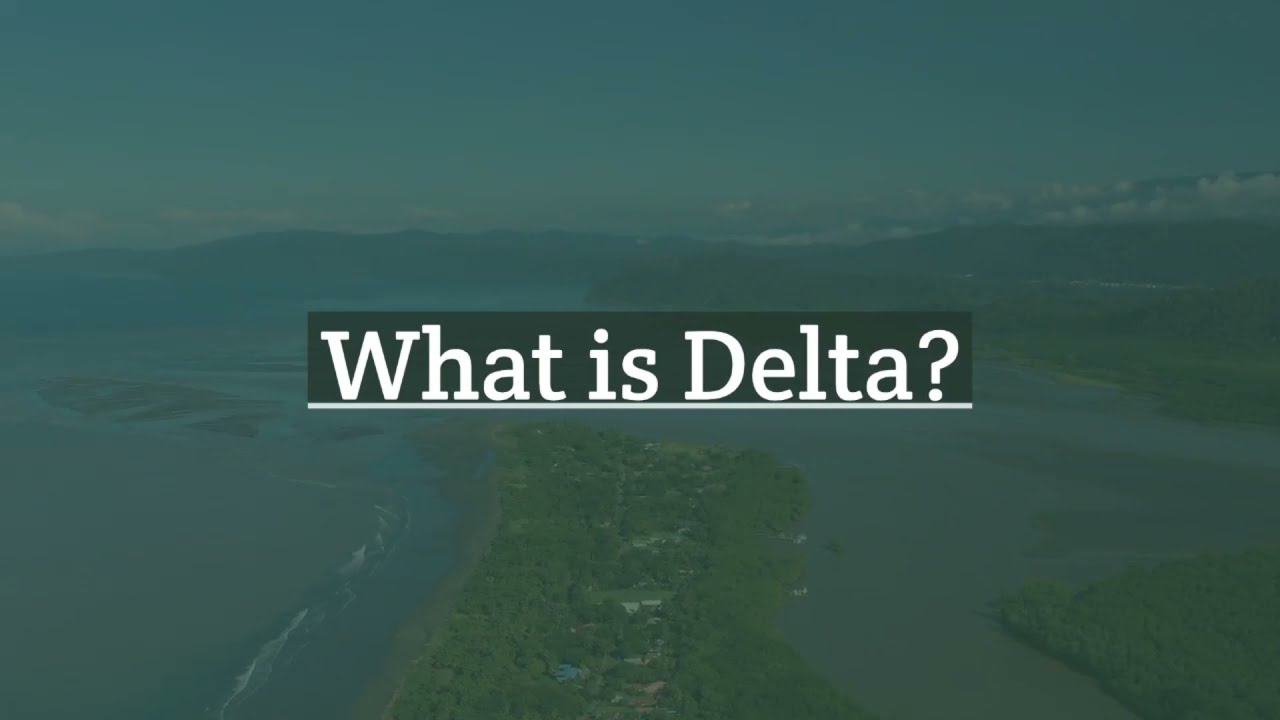 What Is Delta | Types of Deltas | Famous Deltas of the world ...