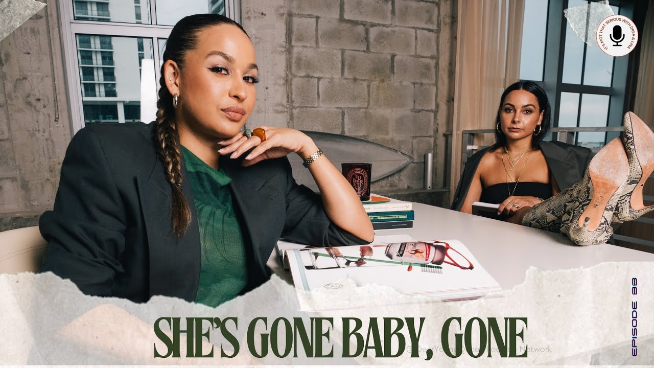 She’s Gone Baby, Gone - It's Not That Serious Podcast - Episode 33 ...