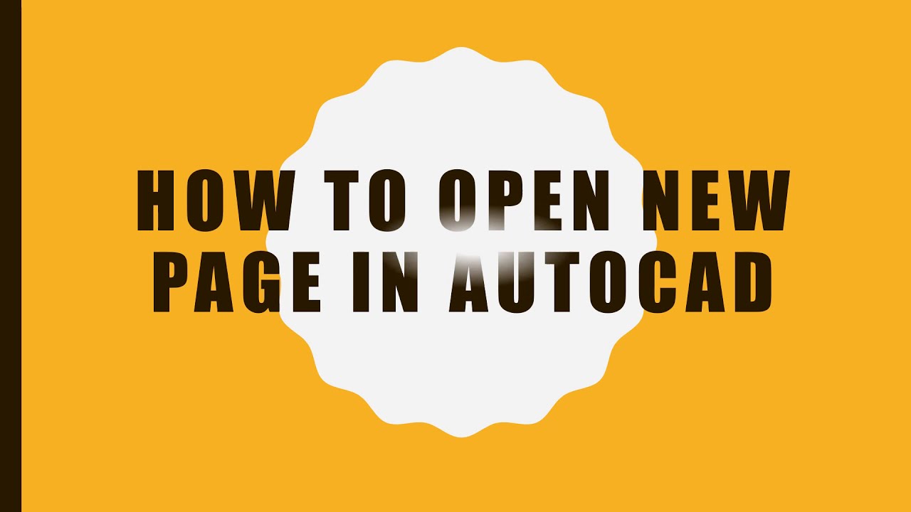 How To Create A New Page In Autocad YouTube How To Create A New Page In Autocad YouTube