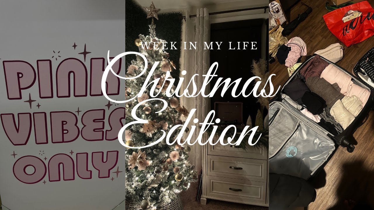 WEEK IN MY LIFE | CHRISTMAS EDITION | CHRISTMAS BREAK| CHRISTMAS ...