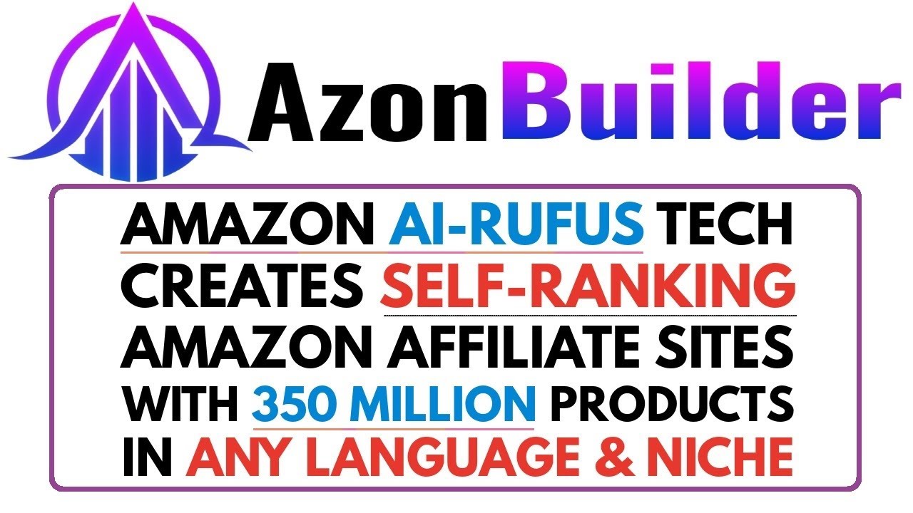 Azon Builder Review Bonus - Amazon AIRufus-Powered Amazon Affiliate Site Build App - YouTube