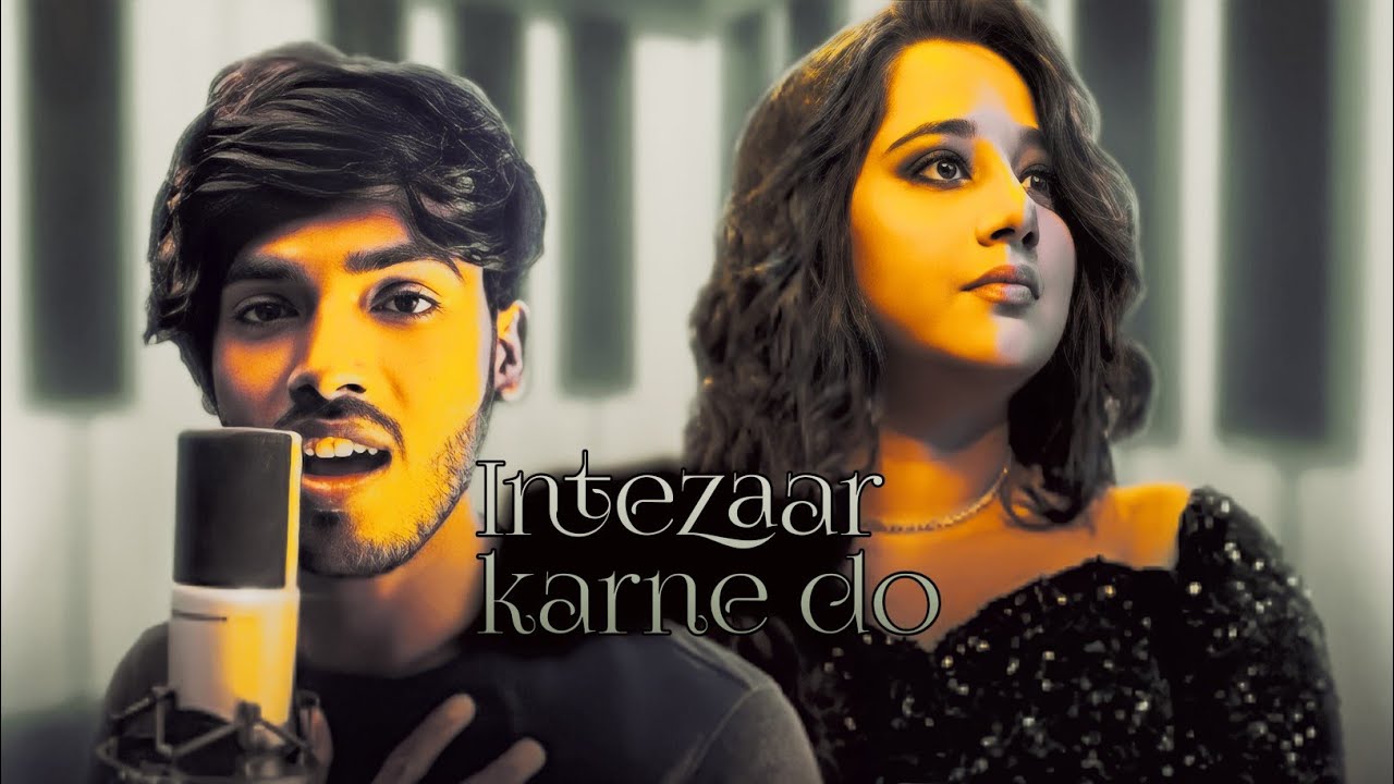Intezar Karne Do (Trending Singer New Song) - YouTube