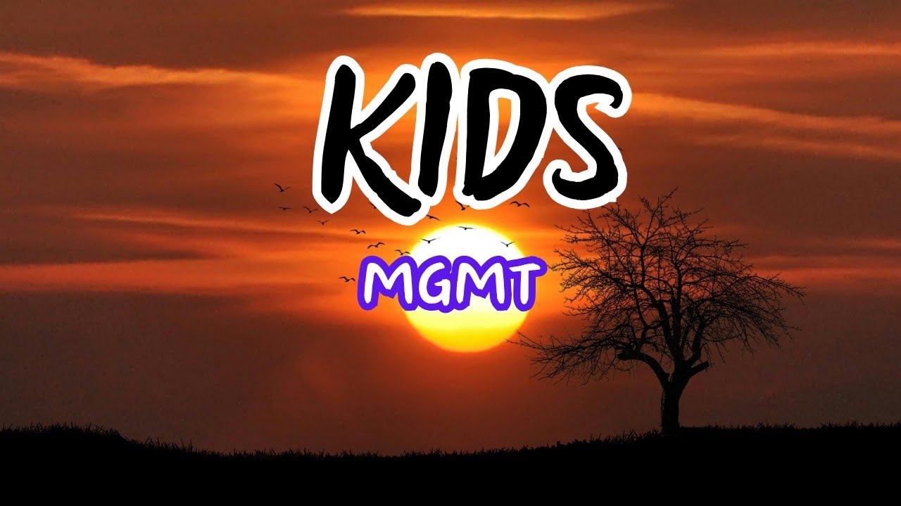 MGMT - Kids ( Lyrics Video Cover ) - YouTube