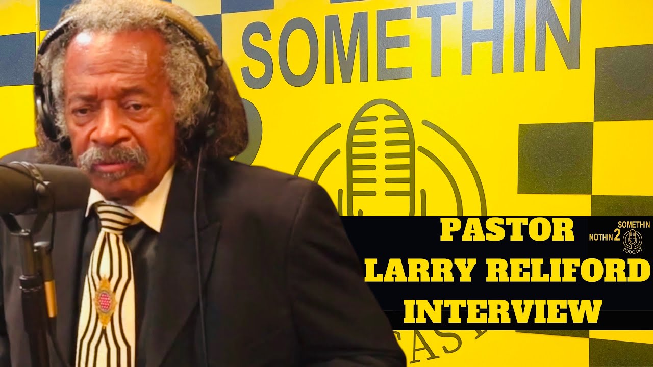 PASTOR RELIFORD INTERVIEW on PREACHING AT 10, THE WATTS Rl0TS ...