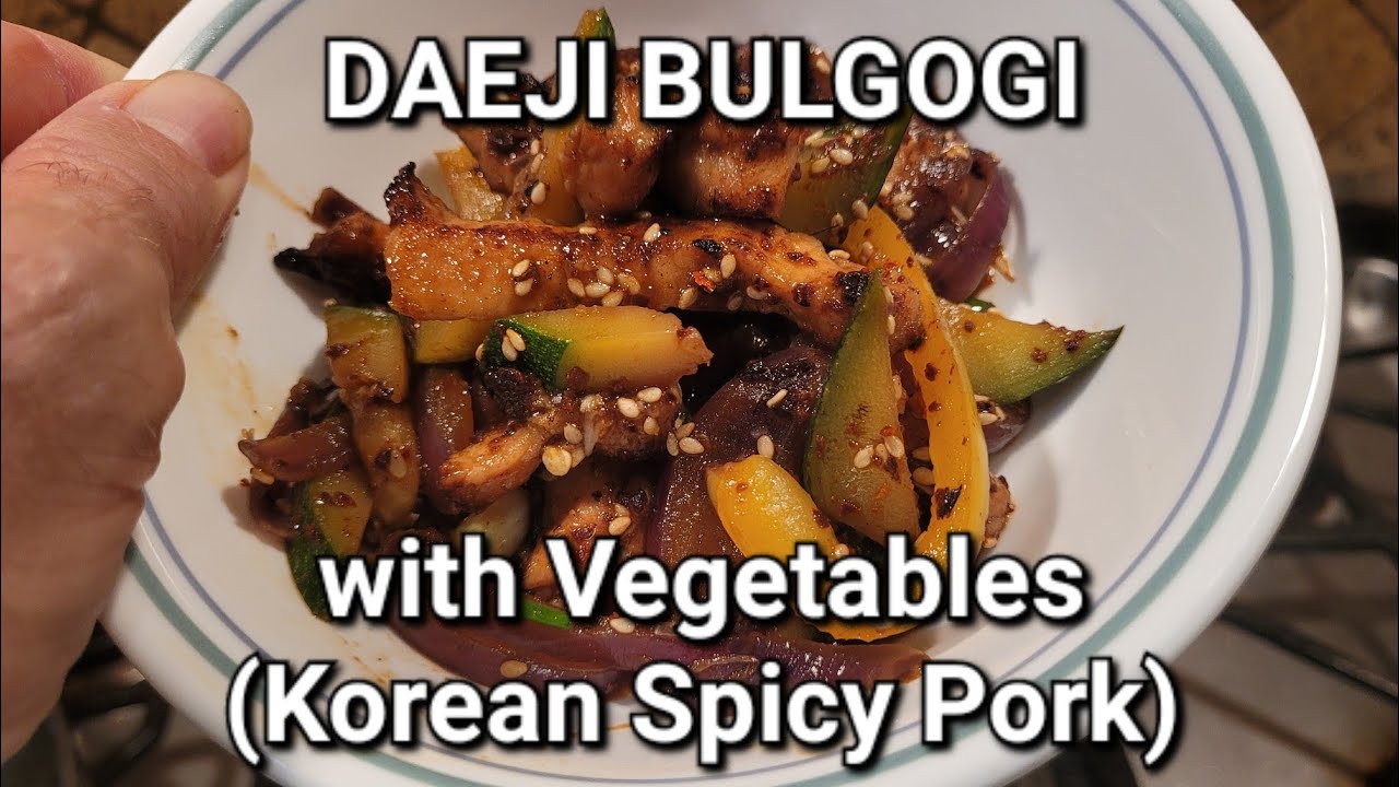 Pork Bulgogi or "Daeji" Bulgogi, with vegetables (Korean Spicy Pork ...