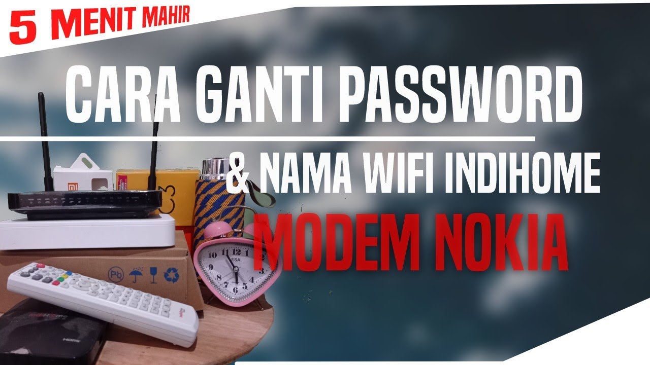 cara ganti password dan nama wifi indihome modem Nokia - YouTube