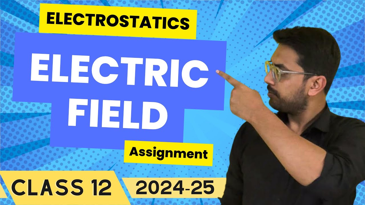 Electric Field Numericals Electrostatics Class 12 Physics YouTube electric-field-numericals-electrostatics-class-12-physics-youtube