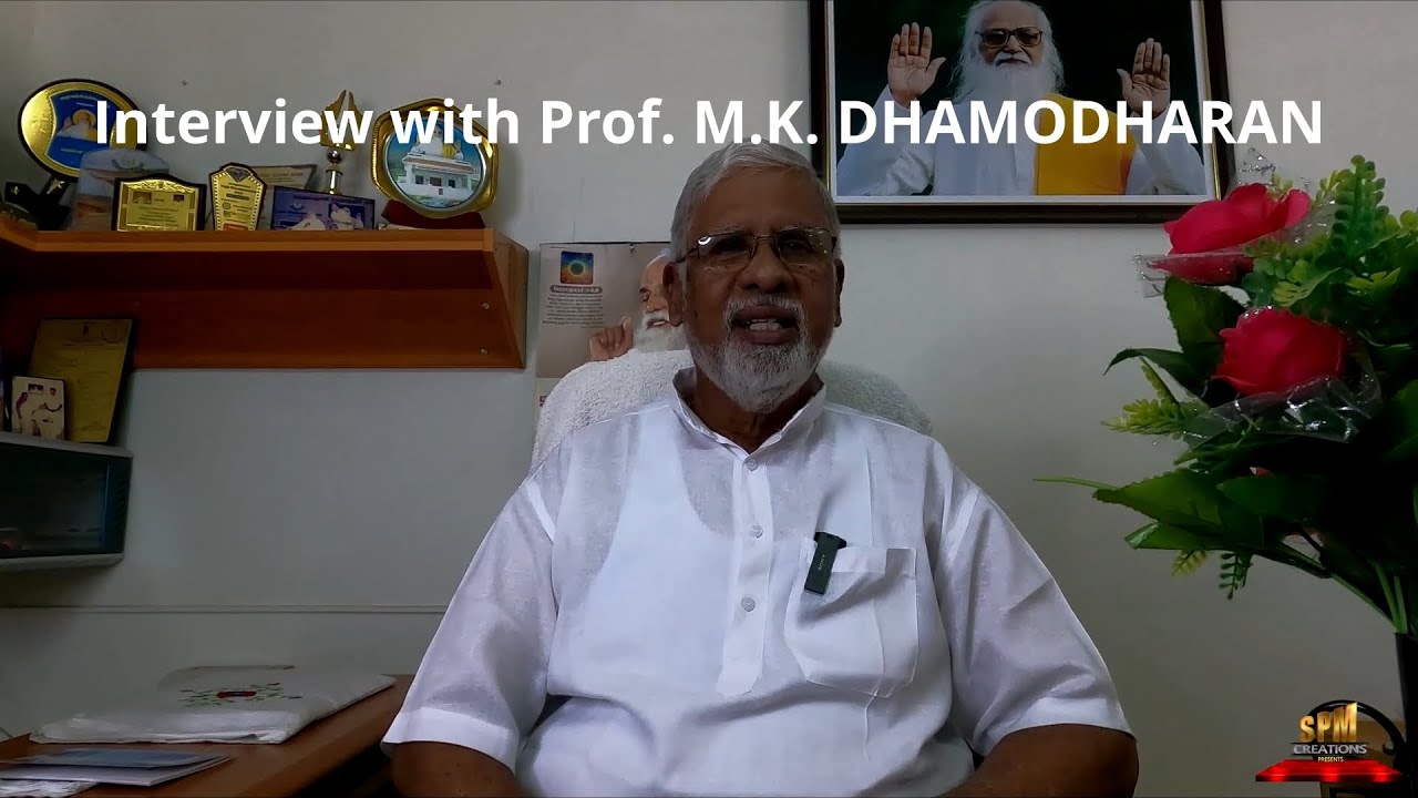 Interview with Prof. M.K. Dhamodharan - YouTube
