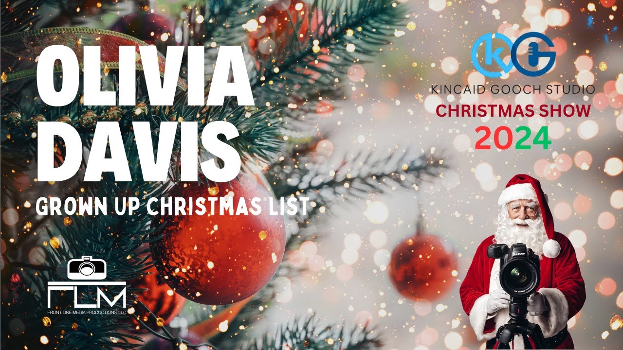 Christmas Show 2024 - Grown Up Christmas List - Olivia Davis (Sunday ...