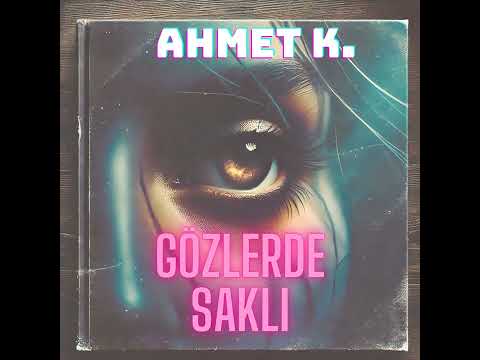 Ahmet K. - Kalbin Ritmi