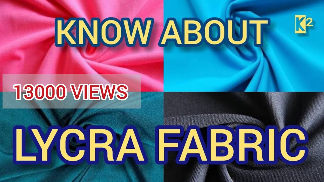 KNOW ABOUT LYCRA FABRIC - YouTube