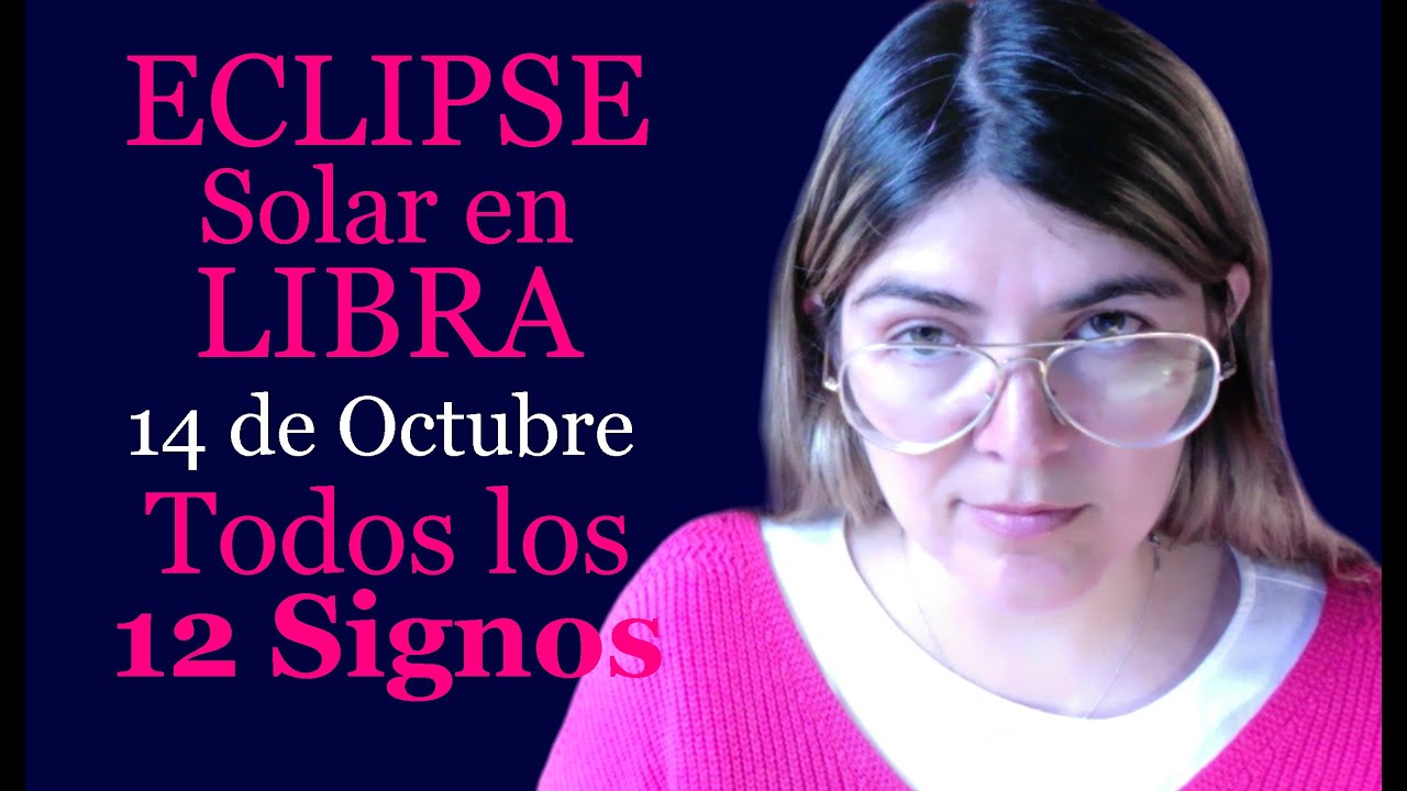 ECLIPSE en LIBRA - Todos los 12 SIGNOS - 14 de Octubre #astrologia #eclipse #libra #pluton # ...