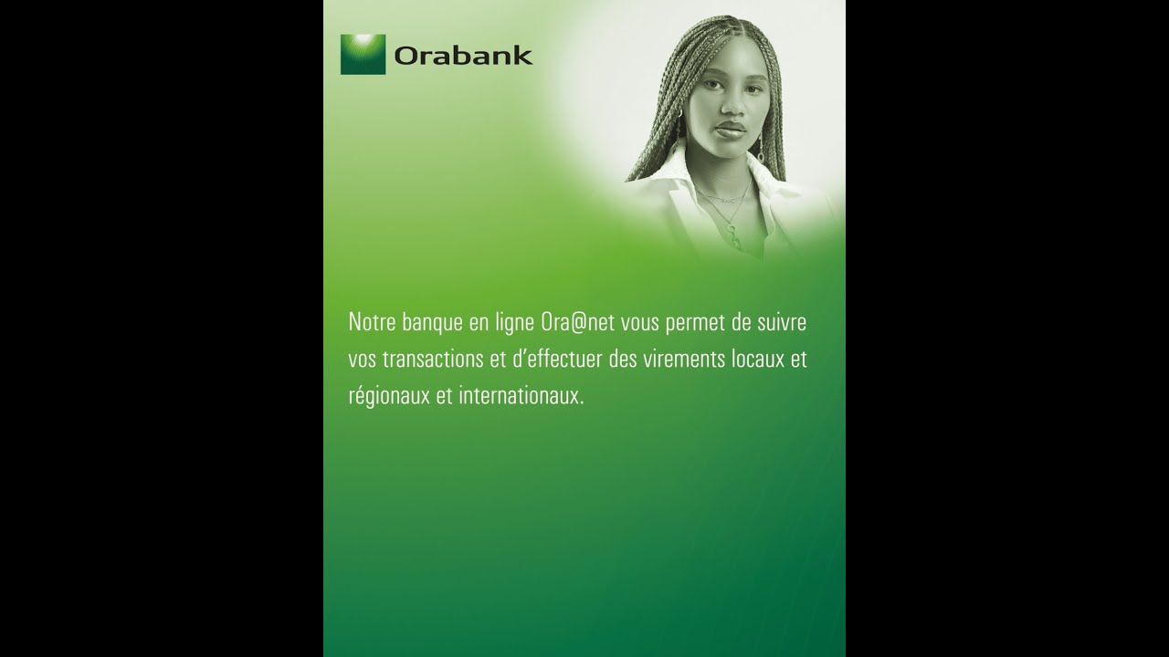 [VALEURS ORABANK] - UNE BANQUE INNOVANTE DANS LE DIGITAL - YouTube