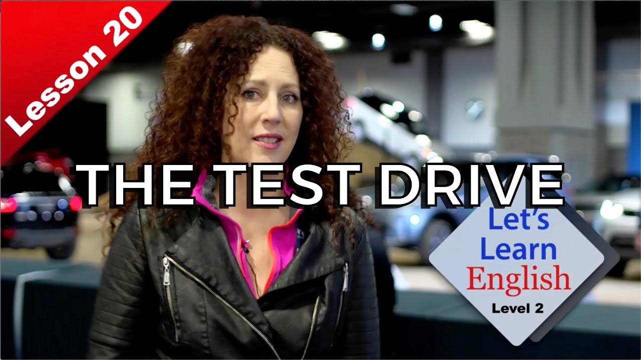 Let's learn English | Level 2 | Lesson 20: The Test Drive - YouTube
