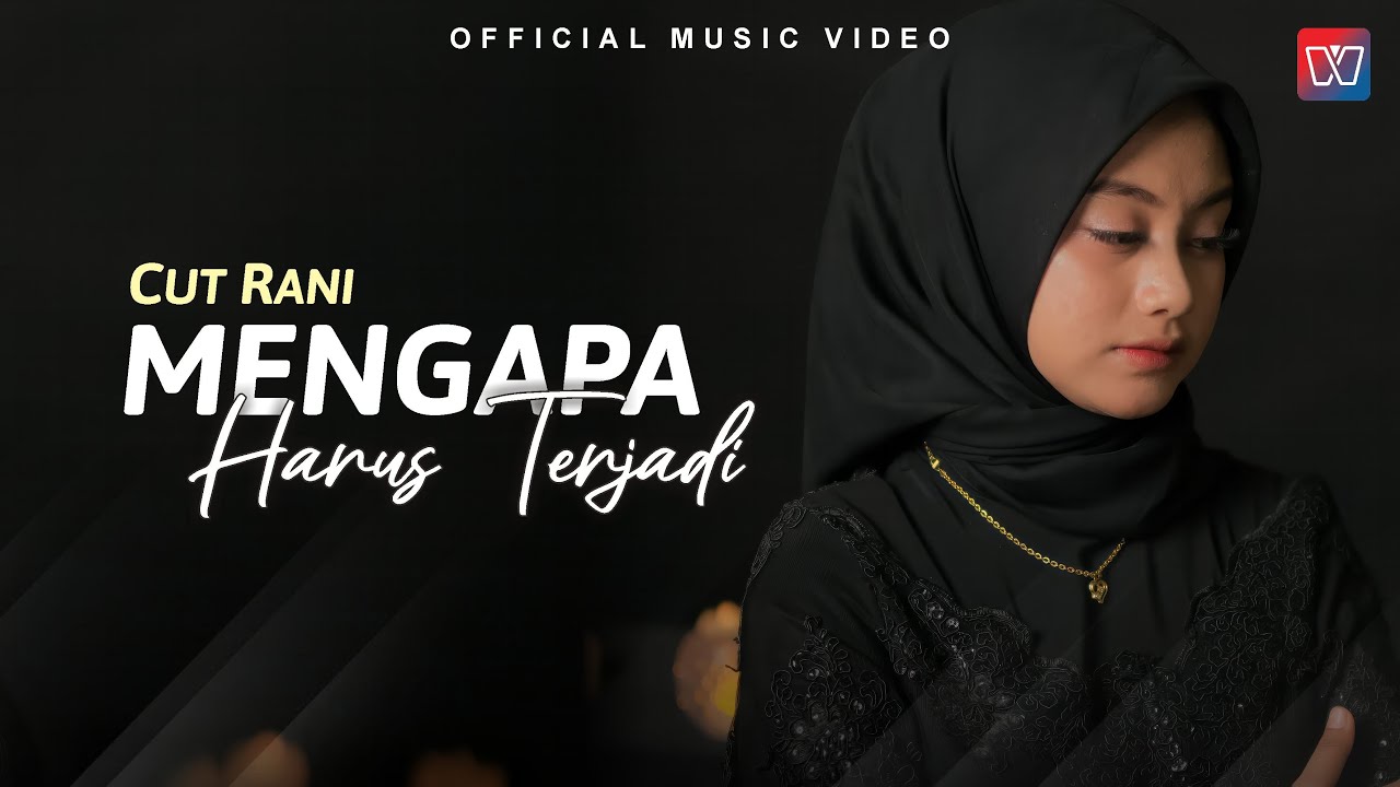 Cut Rani - Mengapa Harus Terjadi (Official Music Video) - YouTube