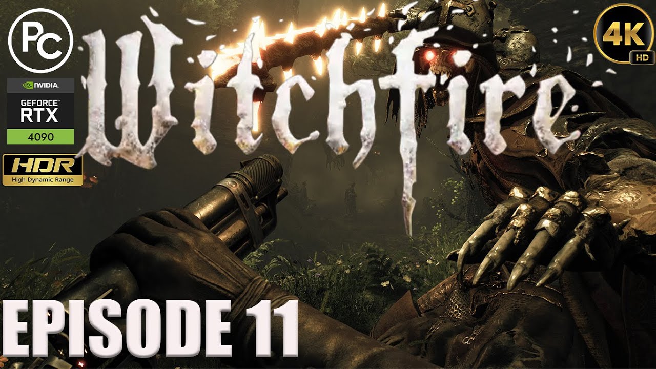 Witchfire - Gameplay Walkthrough 4k PC Part 11 [LTG] - YouTube