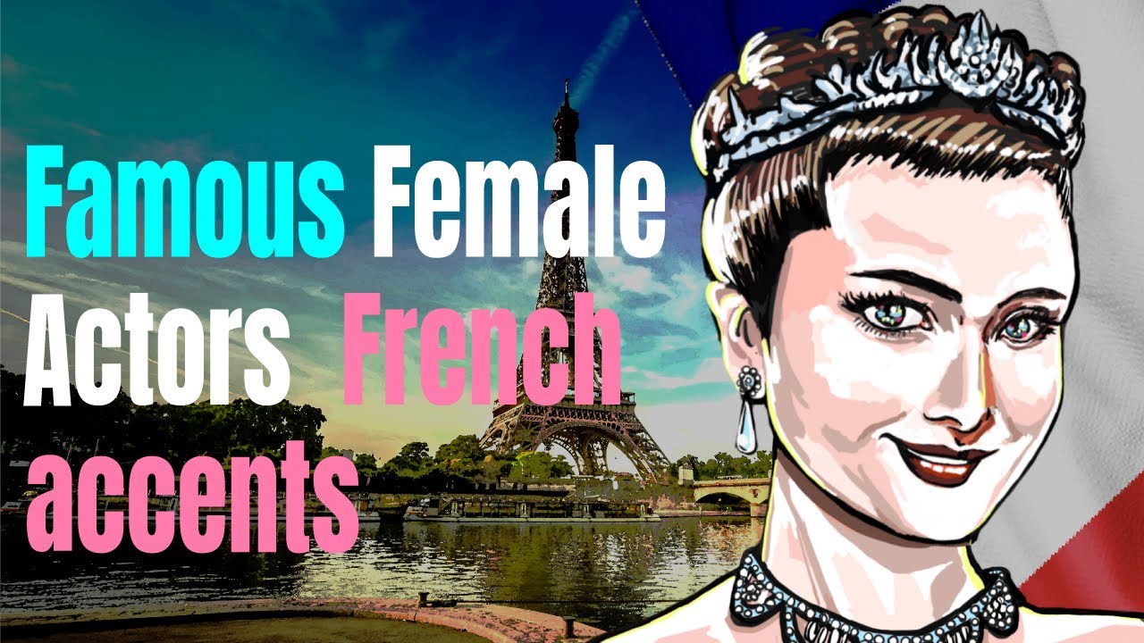 French Accents. actors - YouTube
