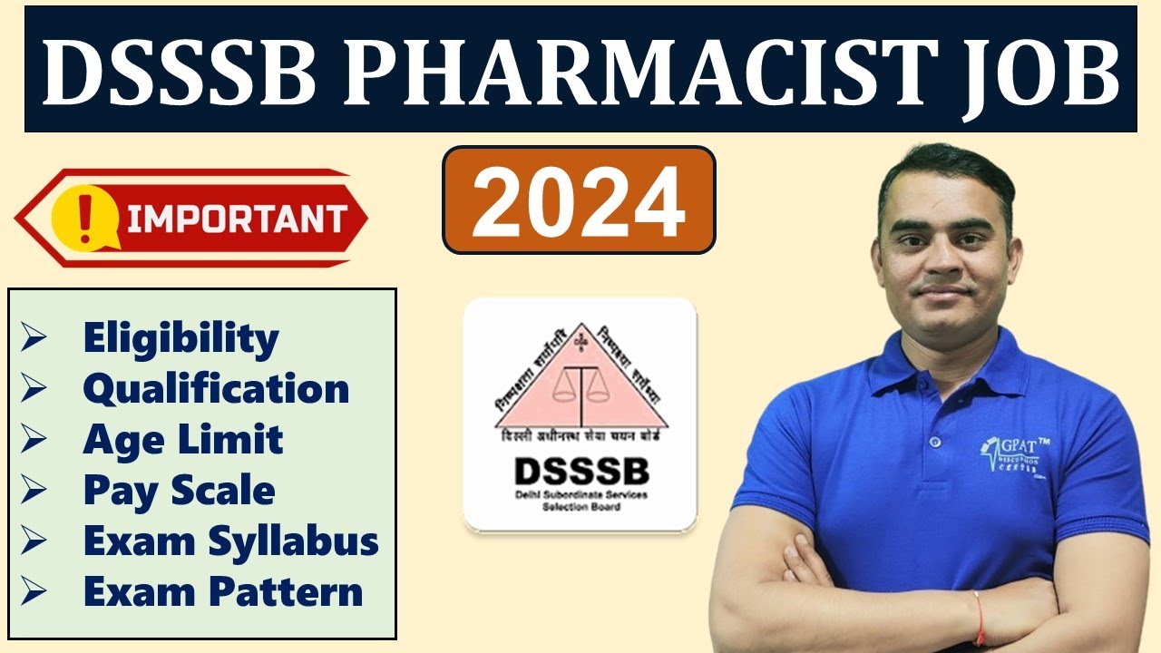 DSSSB Pharmacist Vacancy 2024 | Exam Pattern, Syllabus, Previous year ...