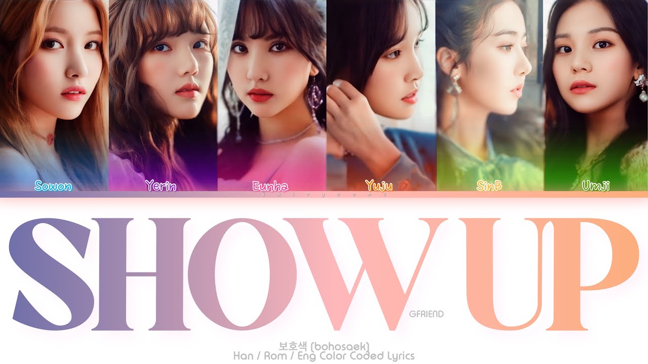 GFRIEND (여자친구) 보호색 (Show Up) Color Coded Lyrics (Han/Rom/Eng) - YouTube
