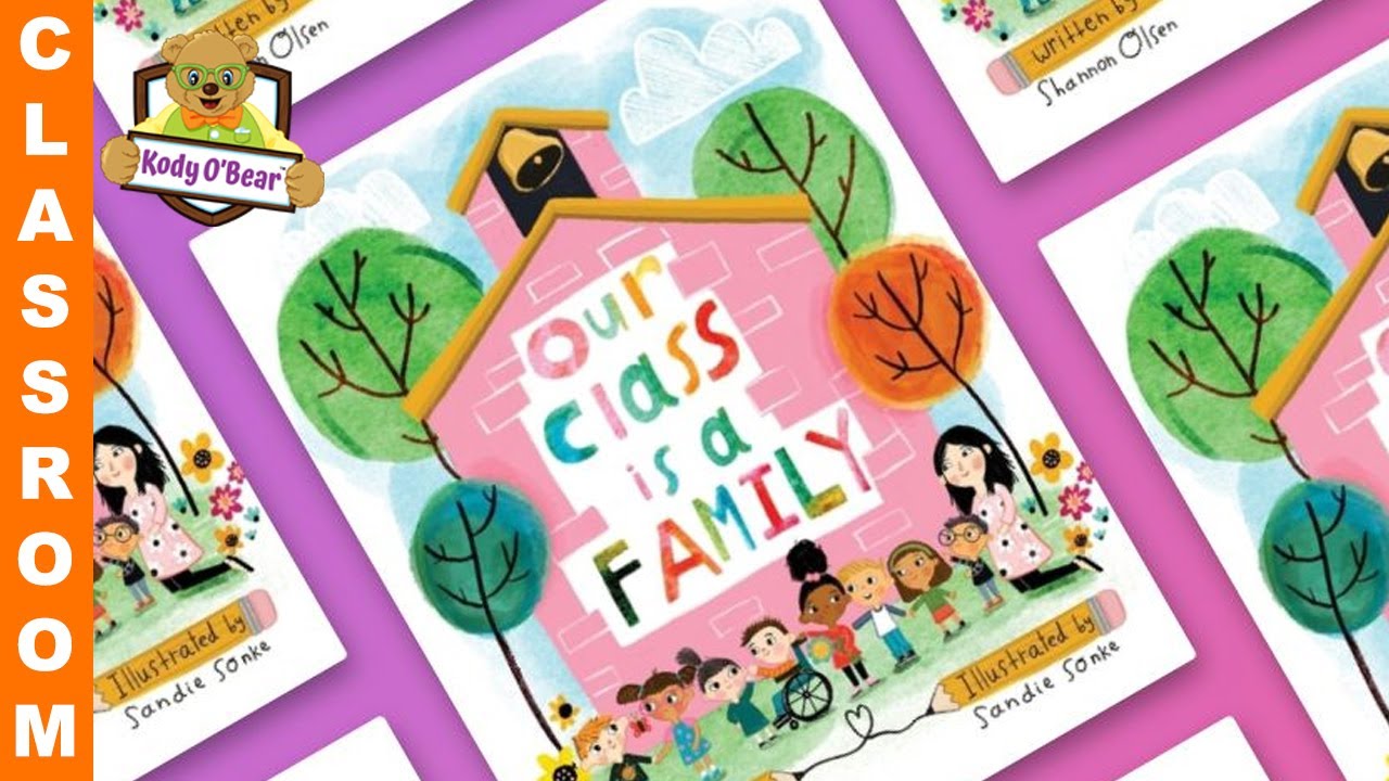 Read Aloud, Our Class is a Family by Shannon Olsen & Illustrated by ...