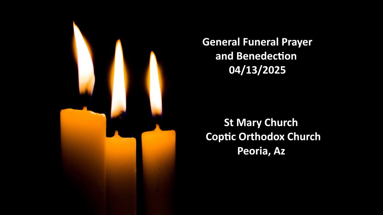 General Funeral Prayer and Benediction 04/13/2025 - YouTube