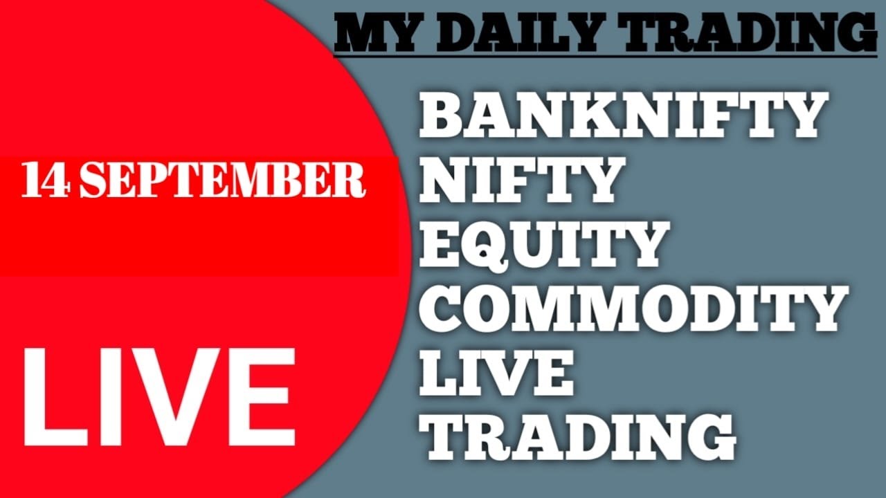 MY DAILY TRADING | LIVE INTRADY TRADING ON 14 SEPTEMBER | BANKNIFTY ...