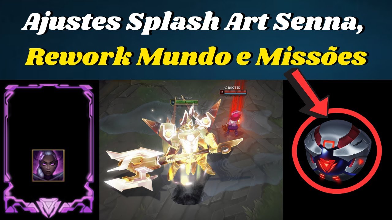 Missões Projeto, Rework Dr Mundo, Ajuste na Splash Art Senna Projeto e ...