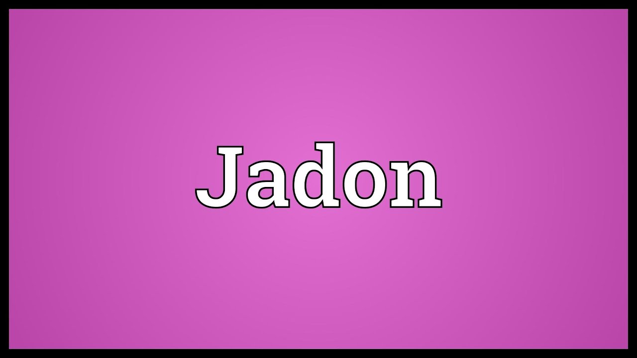 Jadon Meaning - YouTube